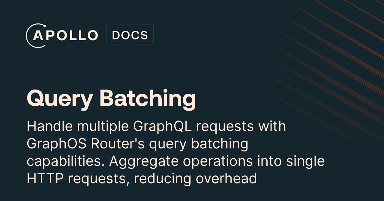 Query Batching - Apollo GraphQL Docs
